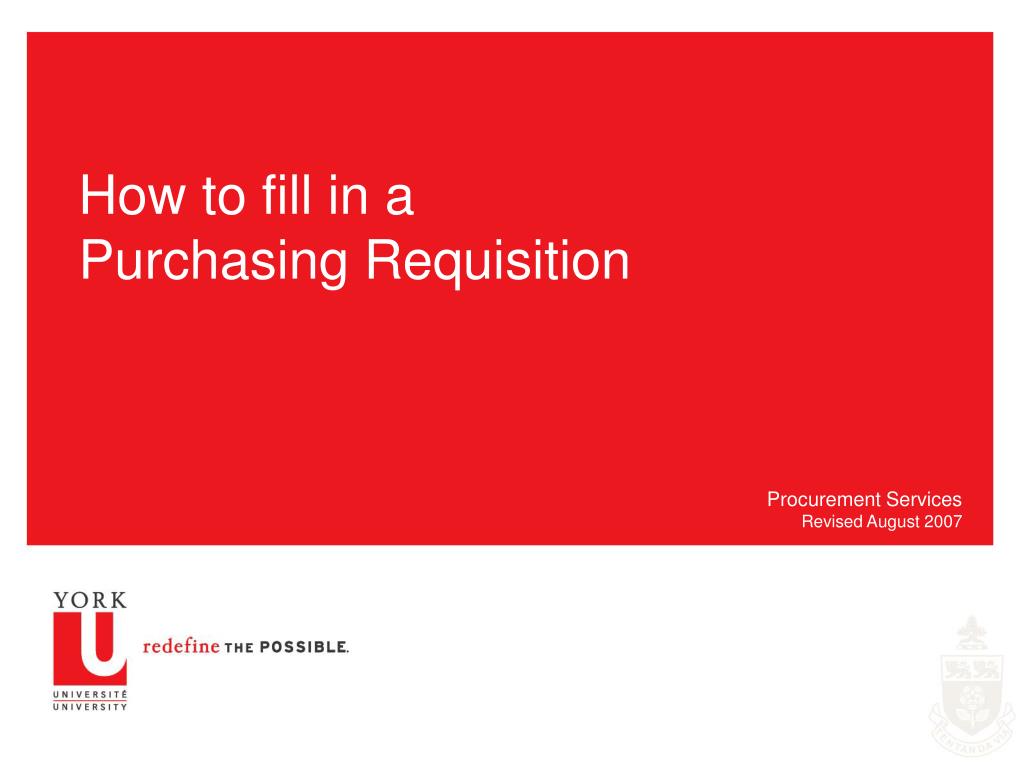 PPT - How to fill in a Purchasing Requisition PowerPoint Presentation ...