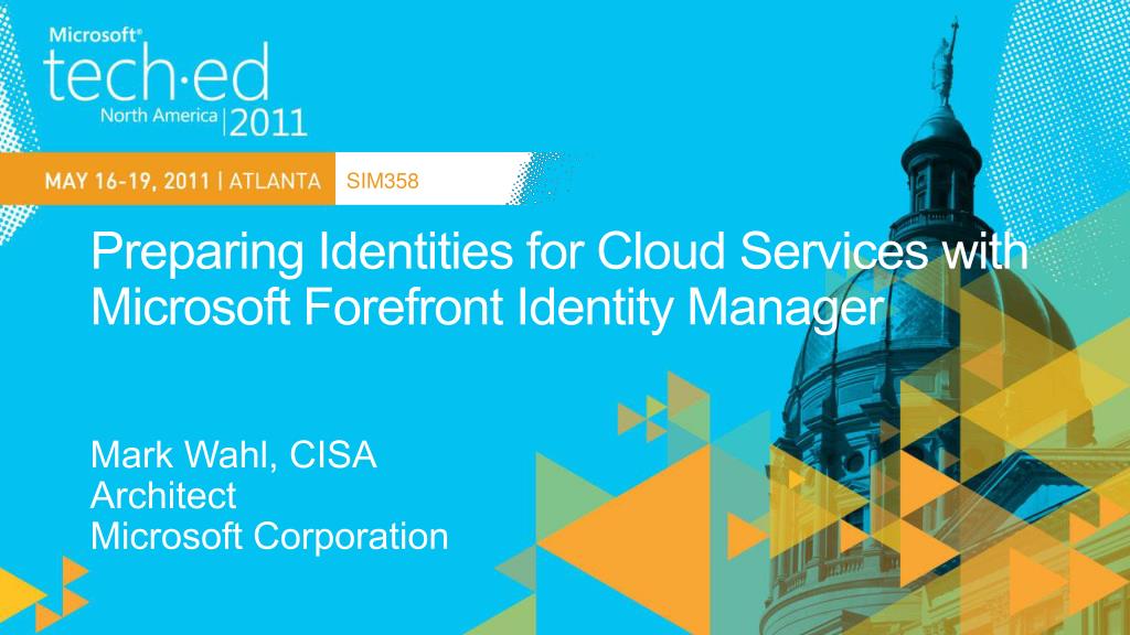 PPT - Preparing Identities for Cloud Services with Microsoft Forefront ...