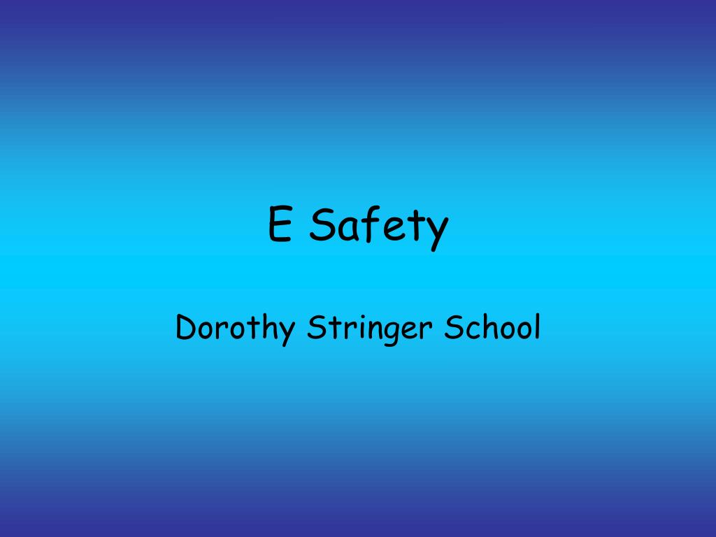 PPT - E Safety PowerPoint Presentation, free download - ID:331992