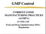 PPT - PART II GOOD MANUFACTURING PRACTICES (GMP) PowerPoint ...