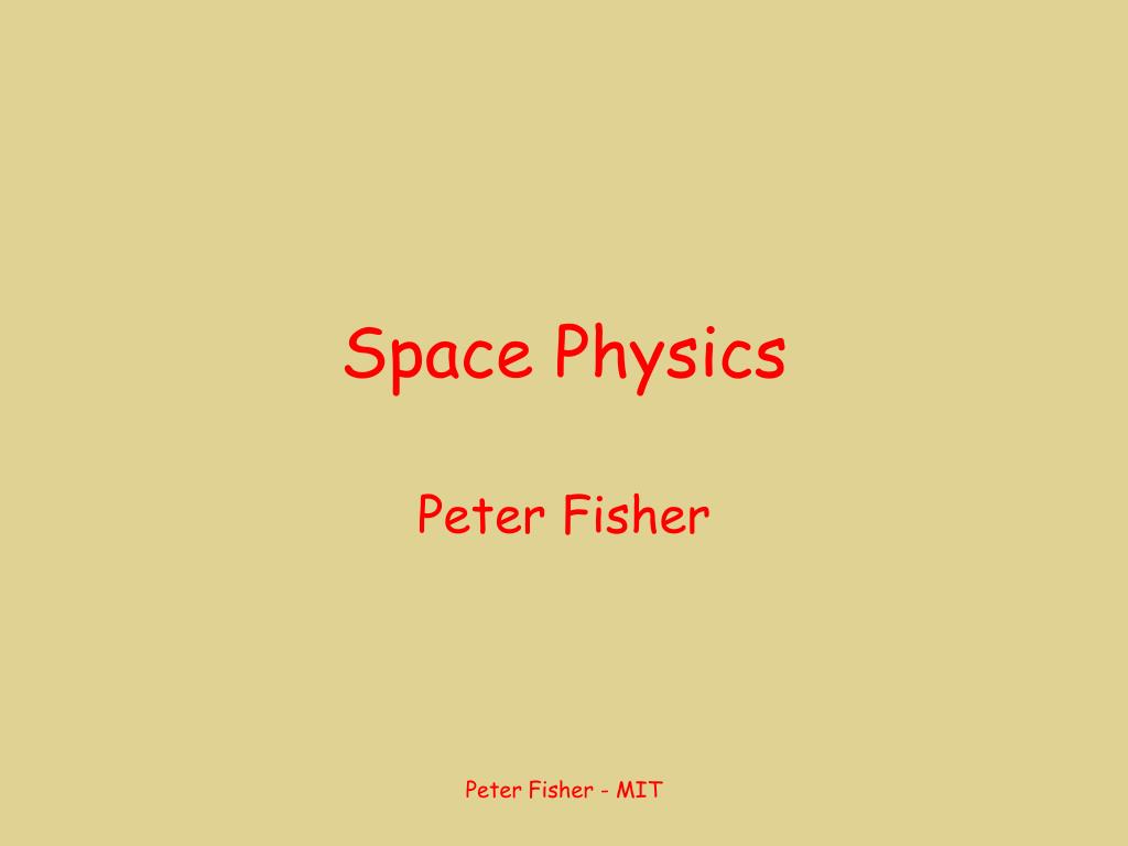 PPT - Space Physics PowerPoint Presentation, free download - ID:333548