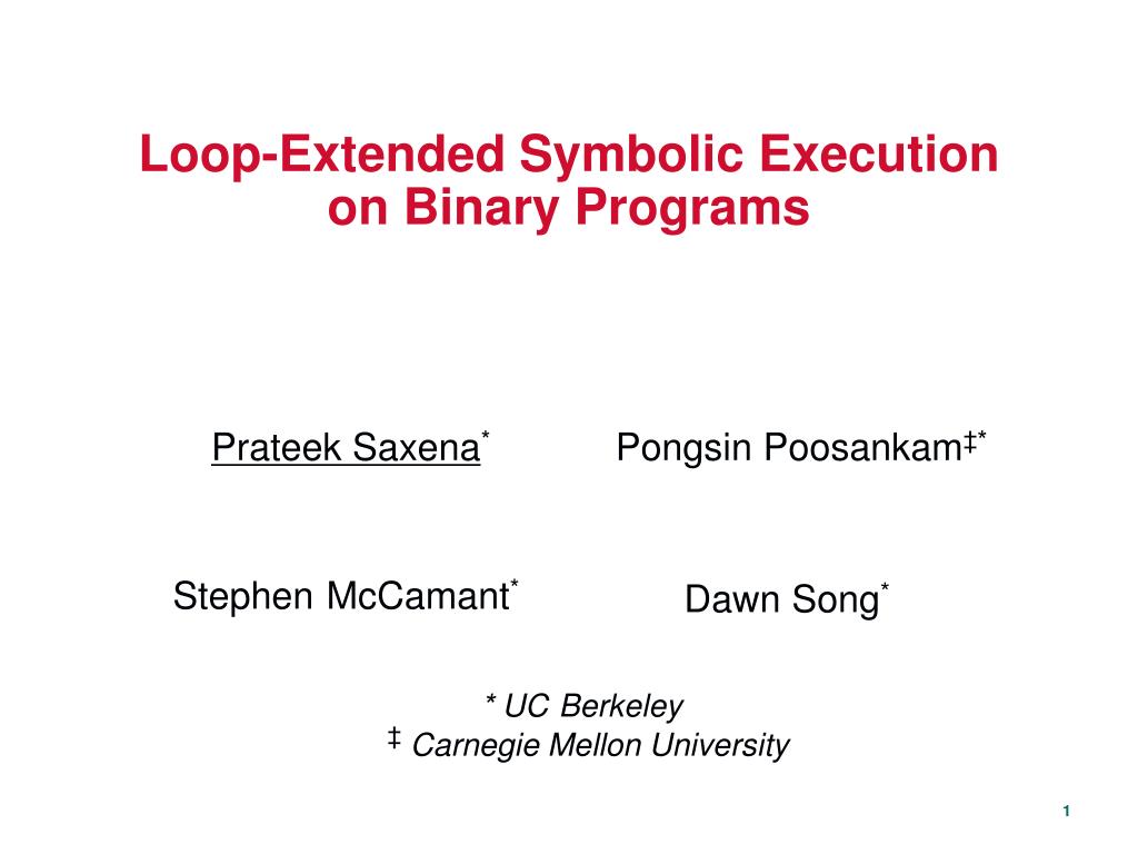 PPT - Loop-Extended Symbolic Execution on Binary Programs PowerPoint Presentation - ID:334088