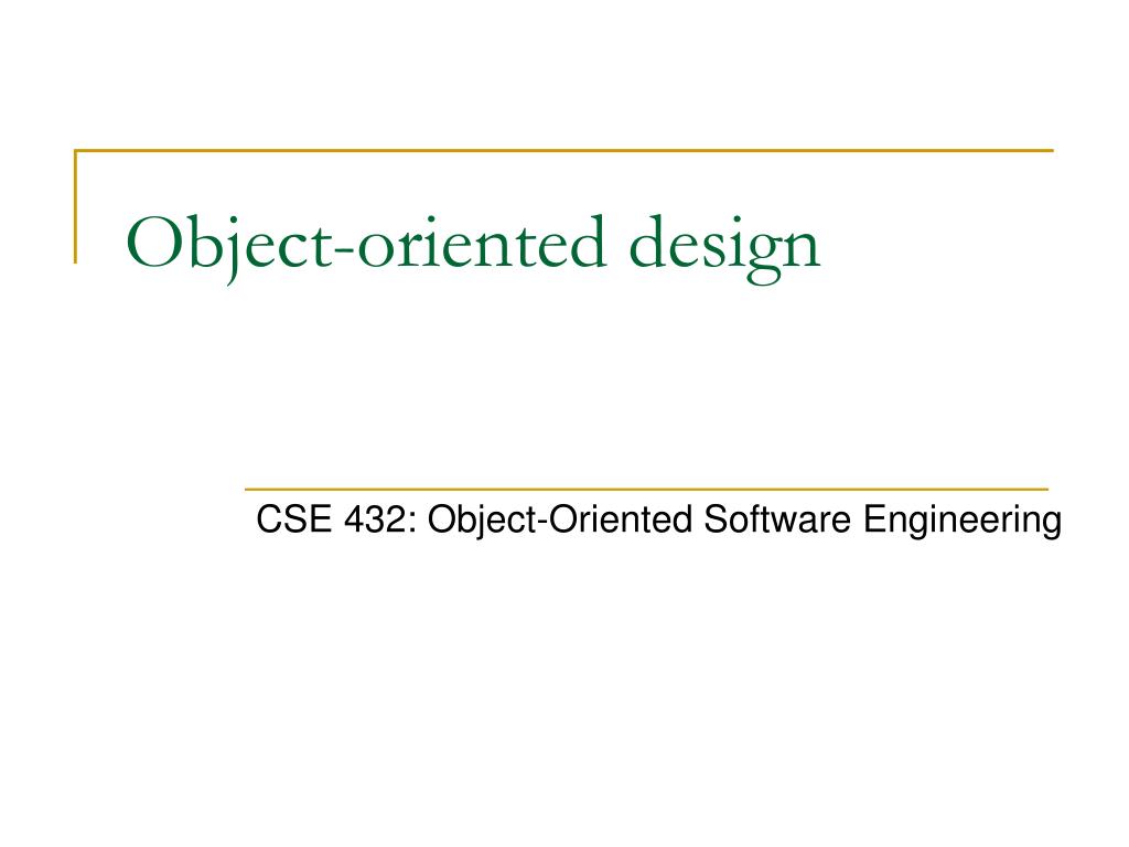 PPT - Object-oriented design PowerPoint Presentation, free download ...