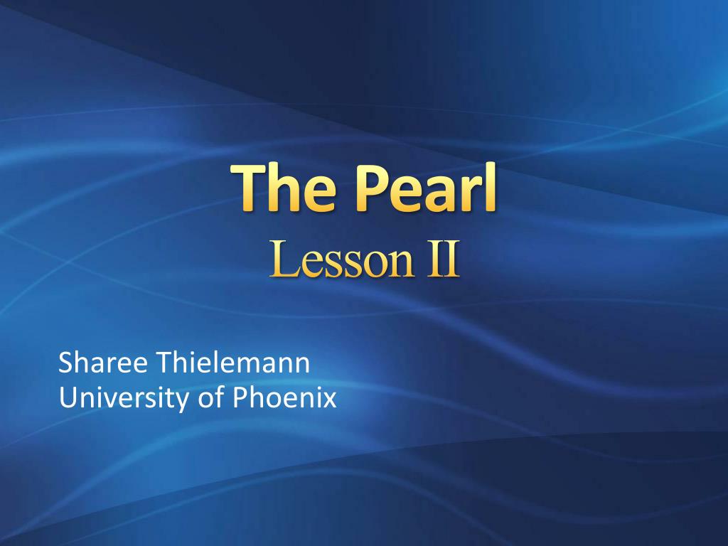 PPT - The Pearl Lesson II PowerPoint Presentation, free download - ID ...