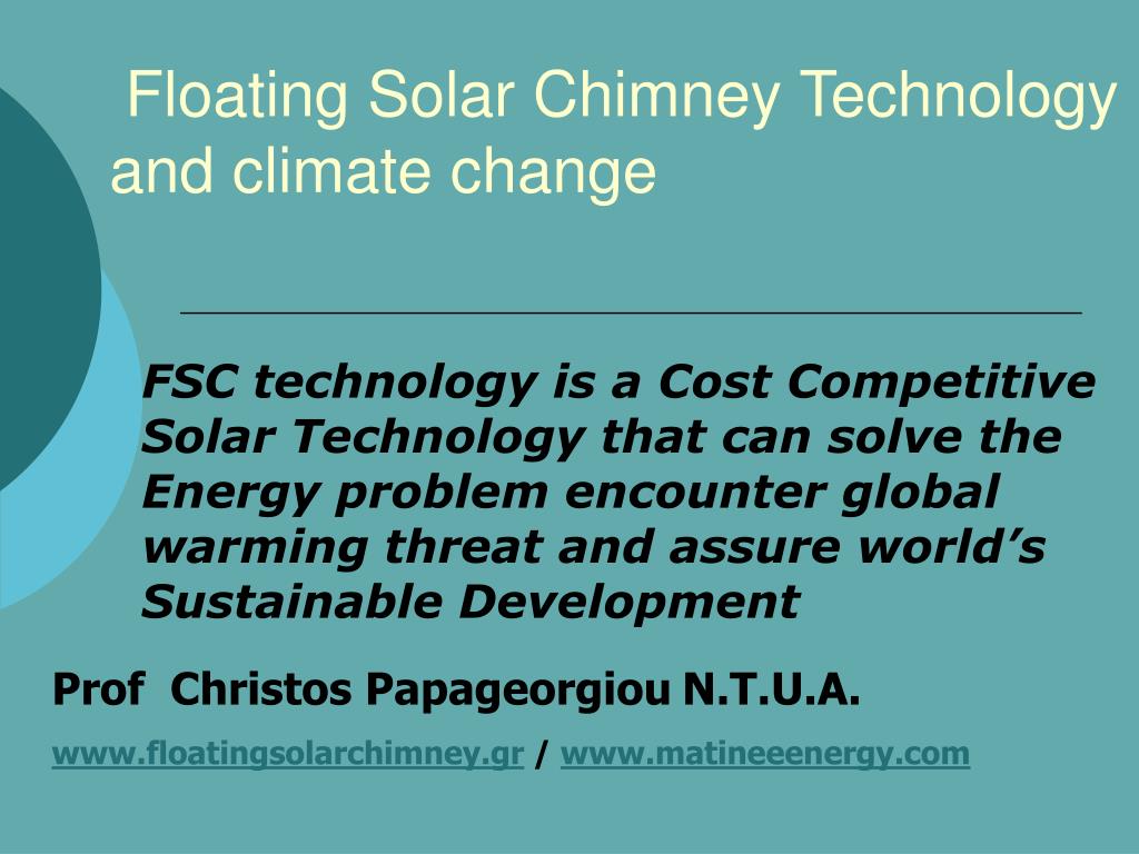 PPT - Floating Solar Chimney Technology and climate change PowerPoint ...