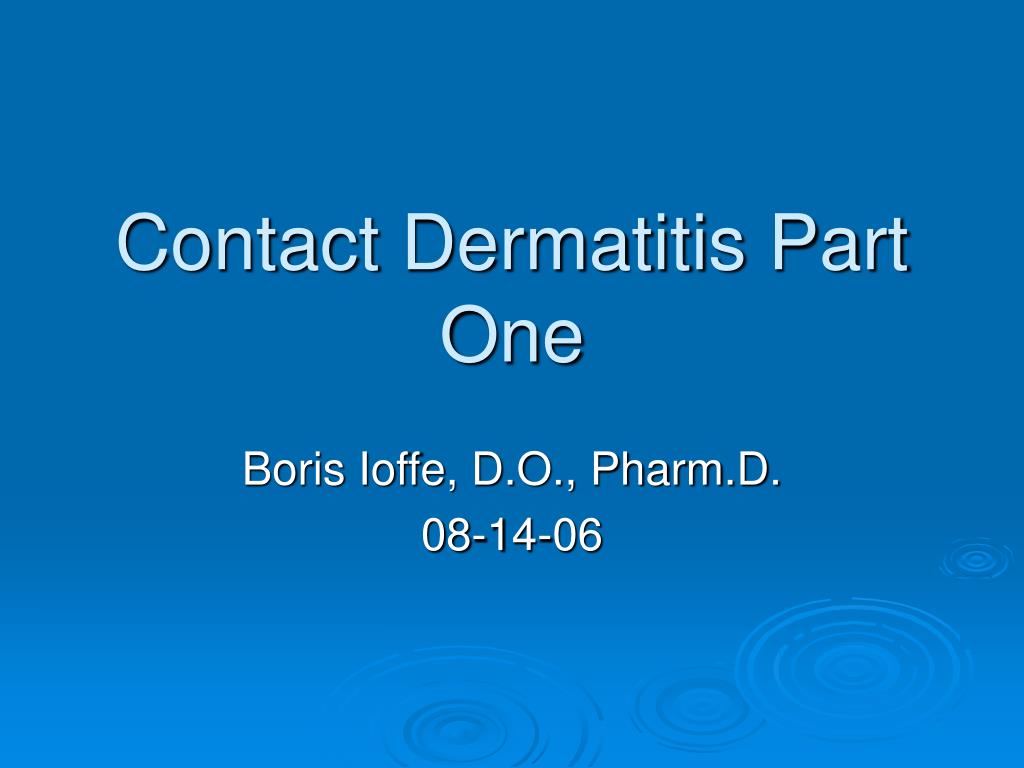 PPT - Contact Dermatitis Part One PowerPoint Presentation, free ...