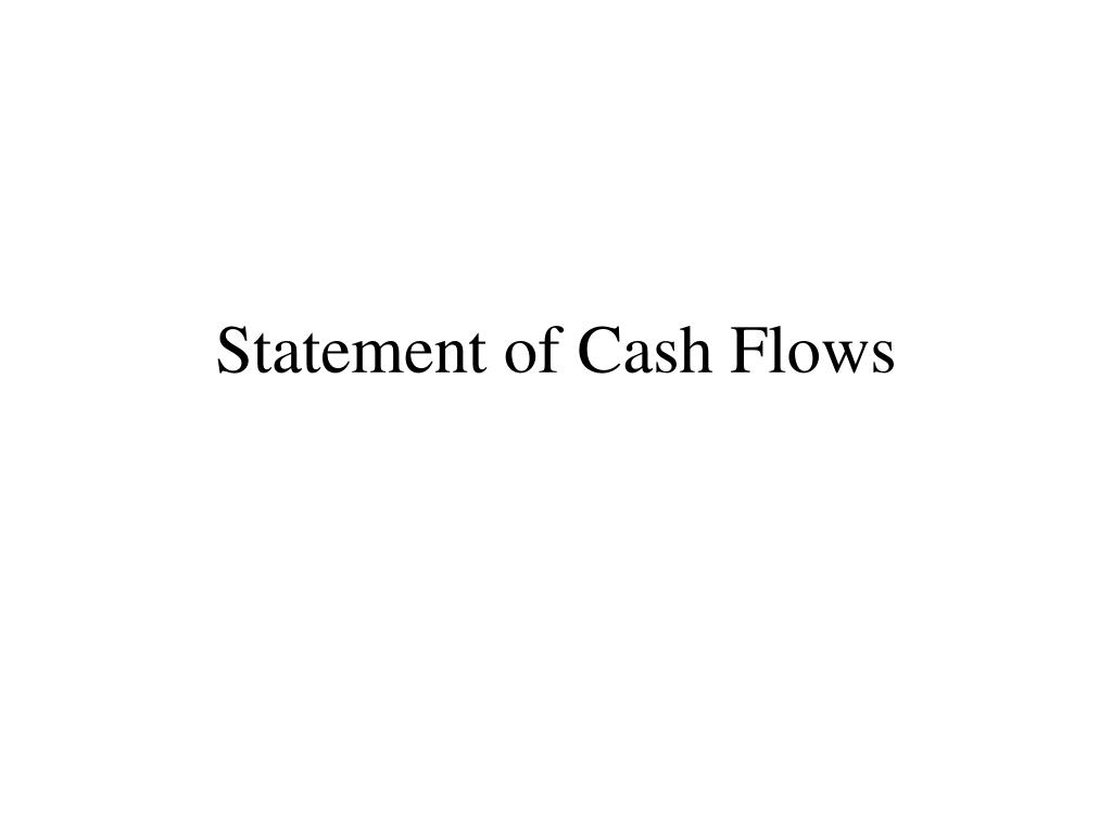 PPT - Statement of Cash Flows PowerPoint Presentation, free download ...