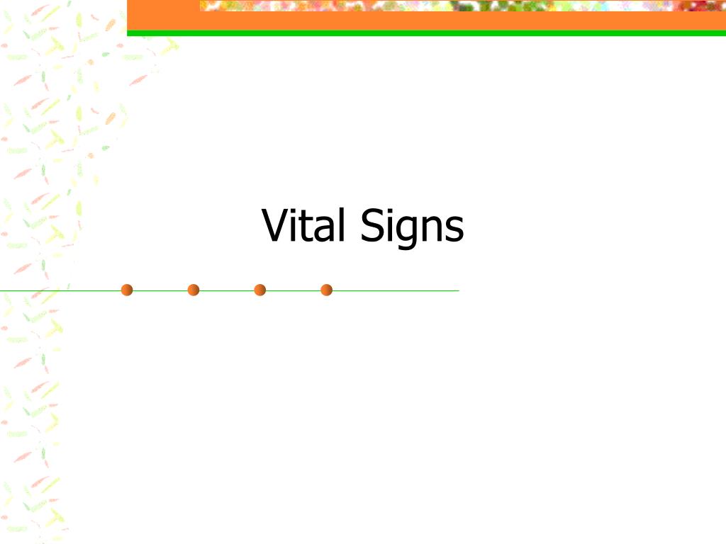 PPT - Vital Signs PowerPoint Presentation, free download - ID:337011