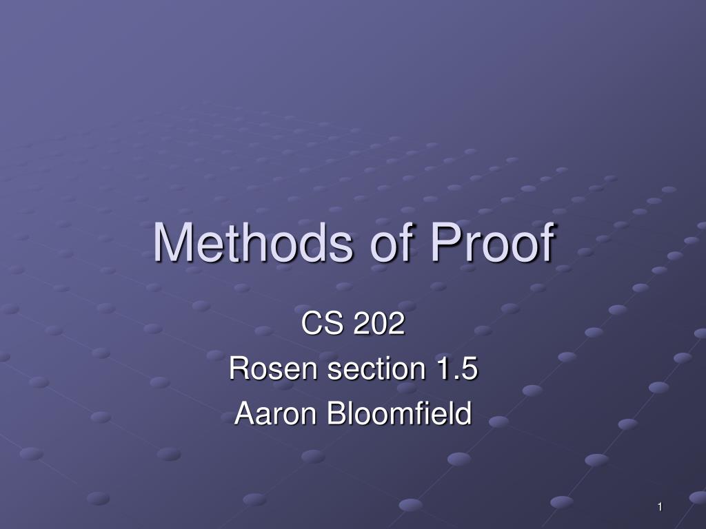 PPT - Methods of Proof PowerPoint Presentation, free download - ID:337307