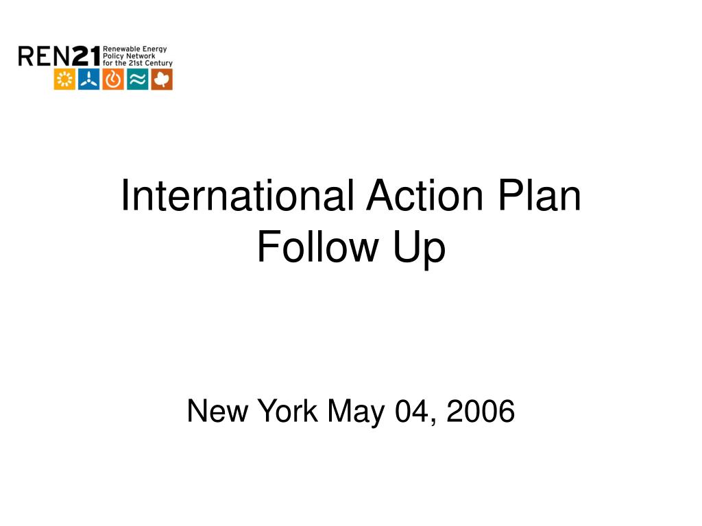 PPT - International Action Plan Follow Up PowerPoint Presentation, free ...