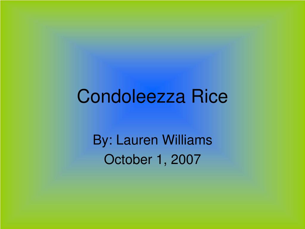 PPT - Condoleezza Rice PowerPoint Presentation, free download - ID:337831