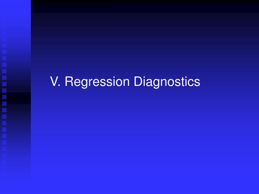 PPT - V. Regression Diagnostics PowerPoint Presentation, free download ...