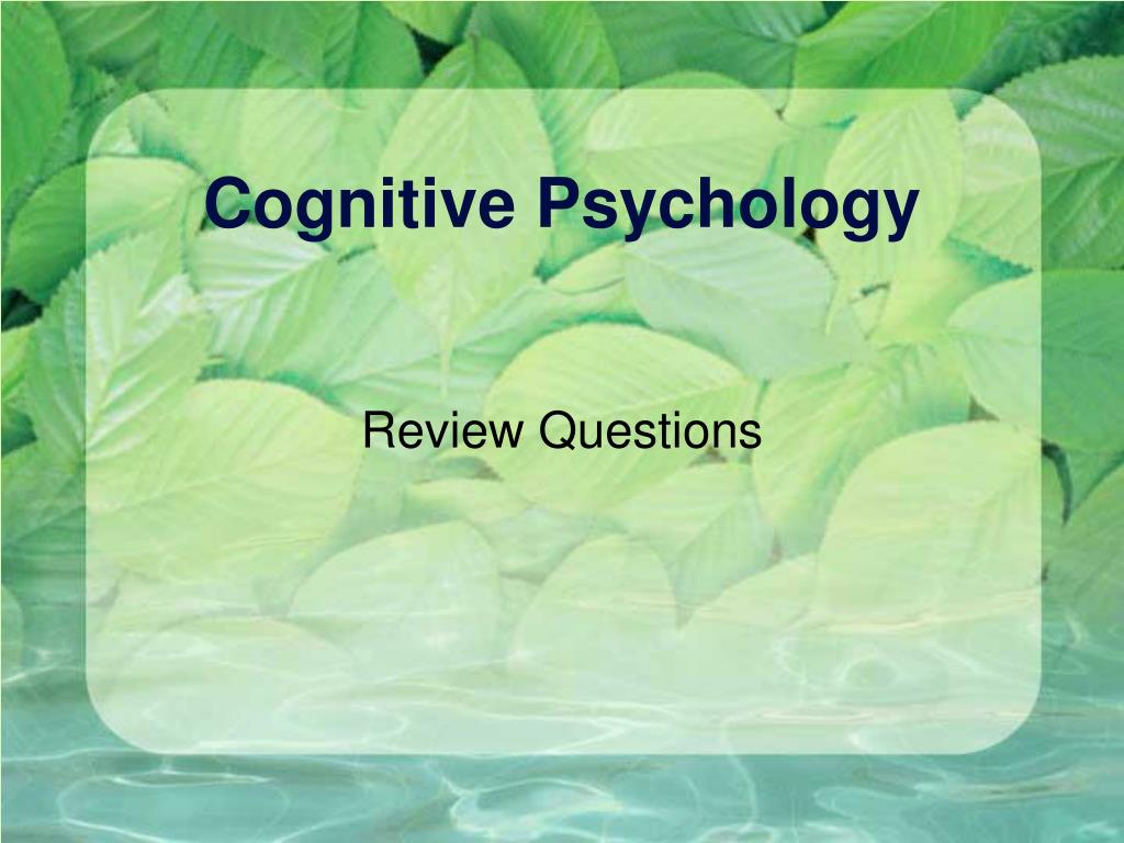 PPT - Cognitive Psychology PowerPoint Presentation, free download - ID ...