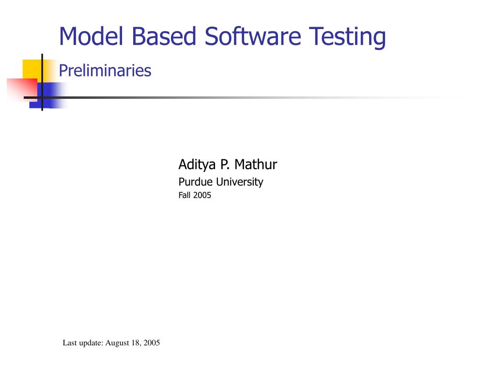 PPT - Model Based Software Testing Preliminaries PowerPoint ...