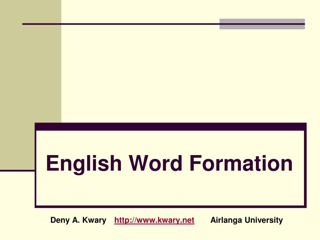 PPT - English Word Formation PowerPoint Presentation, free download ...