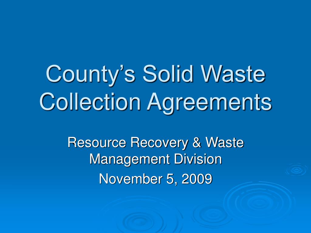 PPT - County’s Solid Waste Collection Agreements PowerPoint ...