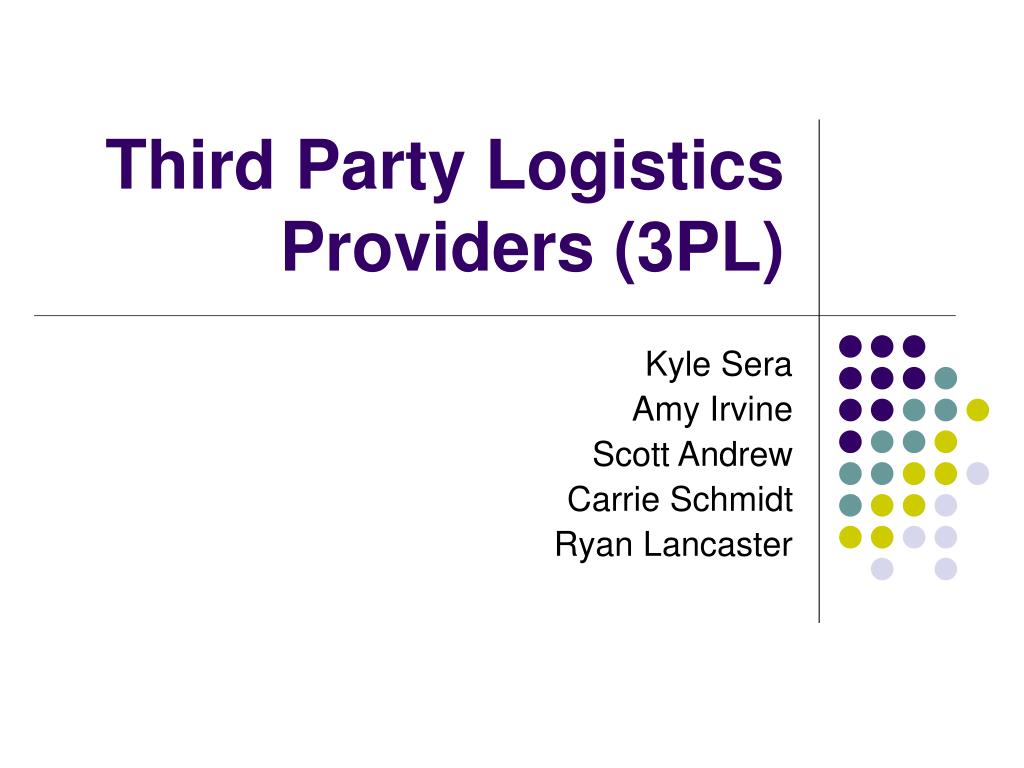 PPT - Third Party Logistics Providers (3PL) PowerPoint Presentation ...