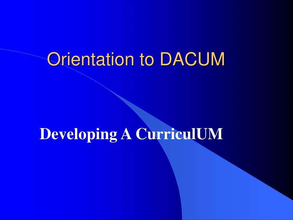 PPT - Orientation to DACUM PowerPoint Presentation, free download - ID ...