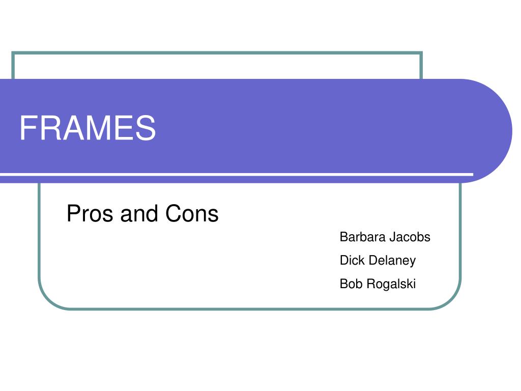 PPT - FRAMES PowerPoint Presentation, free download - ID:341056