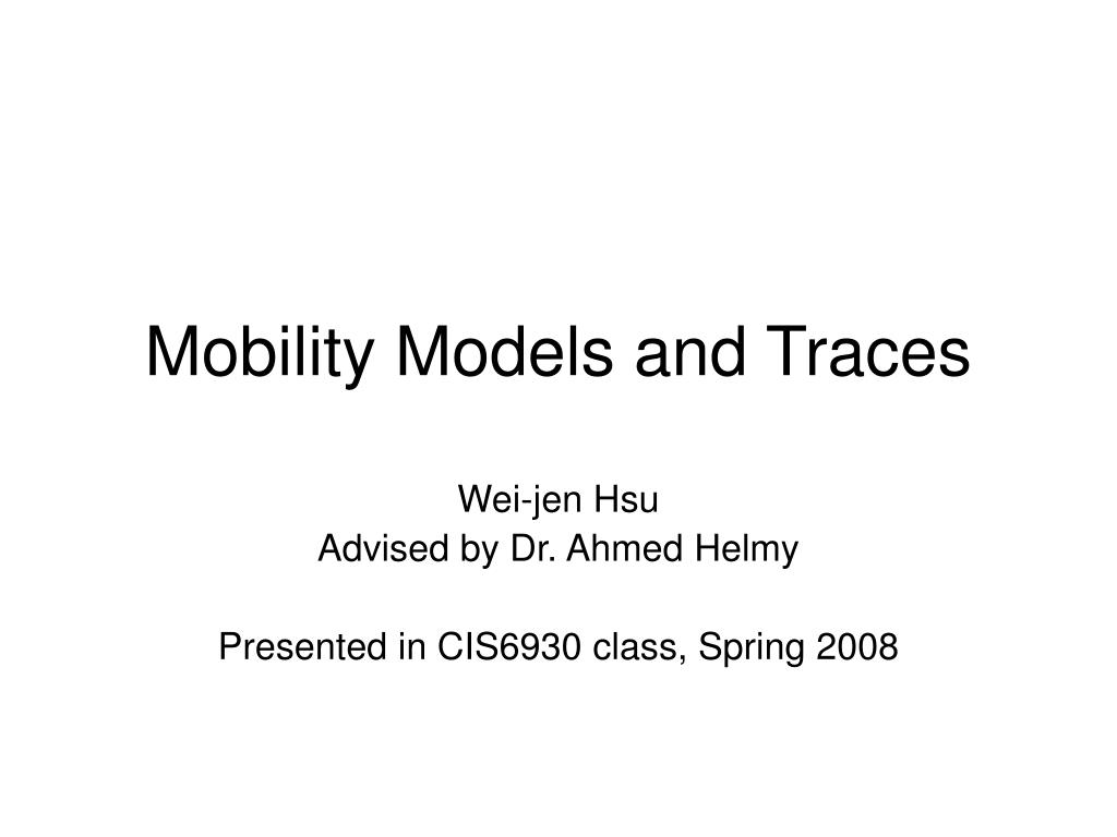 PPT - Mobility Models and Traces PowerPoint Presentation, free download ...