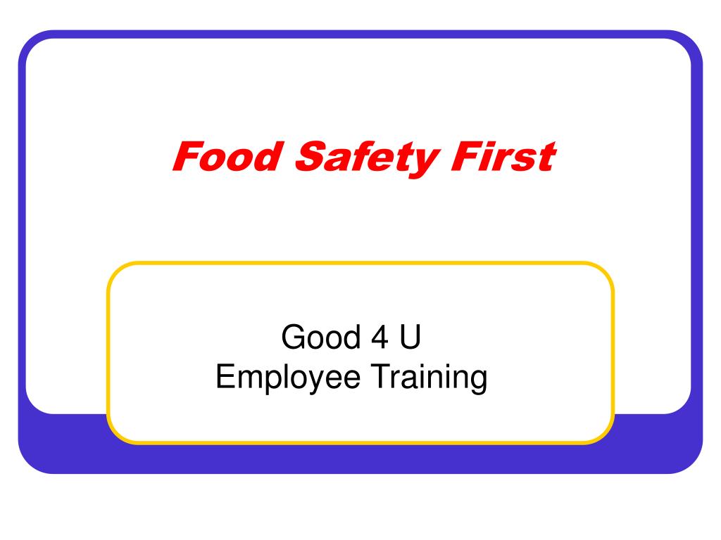 PPT - Food Safety First PowerPoint Presentation, free download - ID:341304