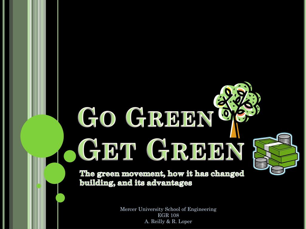 PPT - Go Green Get Green PowerPoint Presentation, free download - ID:341860