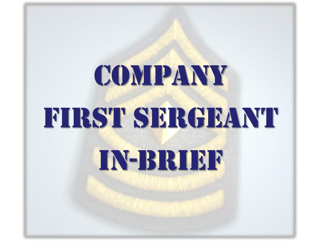 PPT - Company First Sergeant In-Brief PowerPoint Presentation, free ...