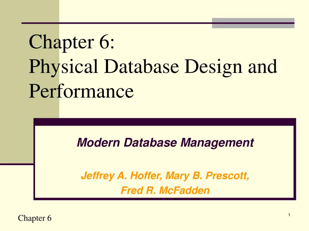 PPT - Chapter 6: Physical Database Design and Performance PowerPoint ...