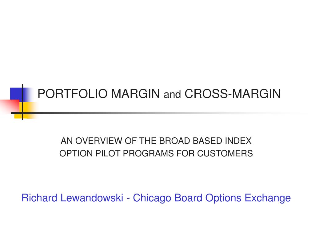PPT - PORTFOLIO MARGIN and CROSS-MARGIN PowerPoint Presentation, free ...