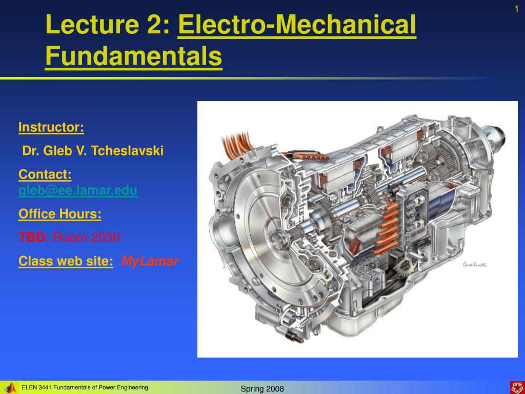 PPT - Lecture 2: Electro-Mechanical Fundamentals PowerPoint ...