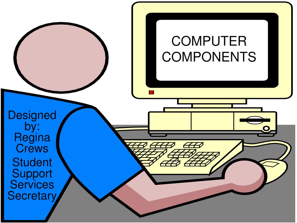 PPT - COMPUTER COMPONENTS PowerPoint Presentation, free download - ID:34433