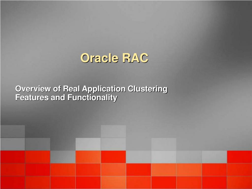 PPT - Oracle RAC PowerPoint Presentation, free download - ID:344554