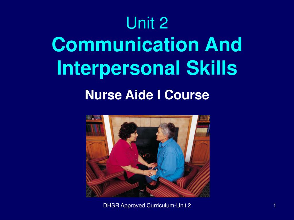 PPT - Unit 2 Communication And Interpersonal Skills PowerPoint ...