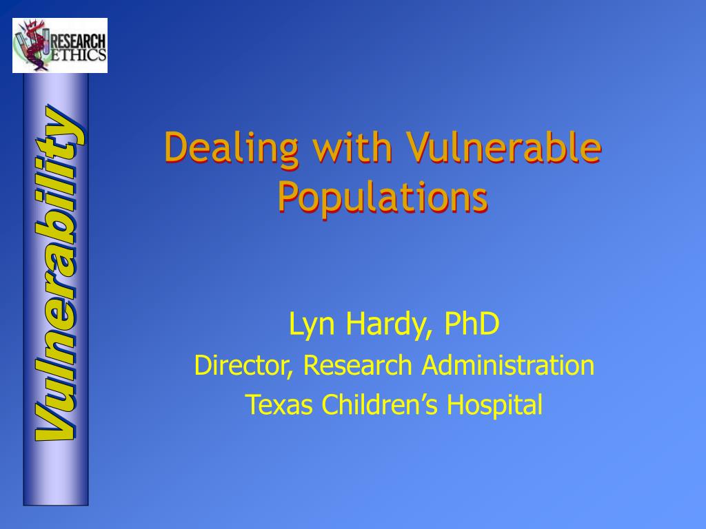 PPT - Dealing with Vulnerable Populations PowerPoint Presentation, free ...