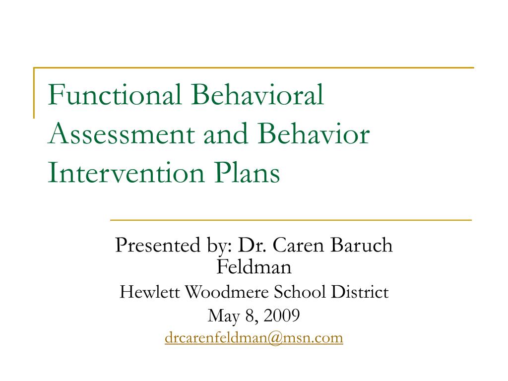 PPT - Functional Behavioral Assessment and Behavior Intervention Plans ...