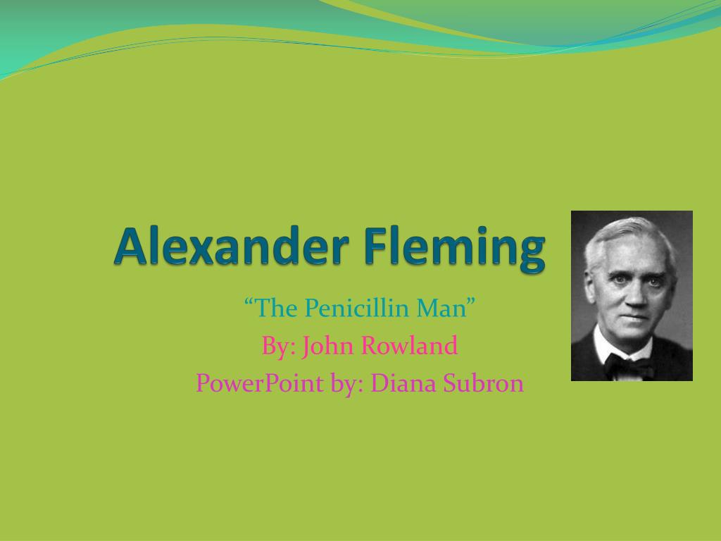 PPT - Alexander Fleming PowerPoint Presentation, free download - ID:347162