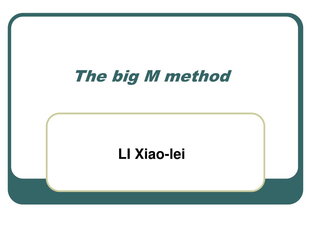 PPT - The big M method PowerPoint Presentation, free download - ID:347296
