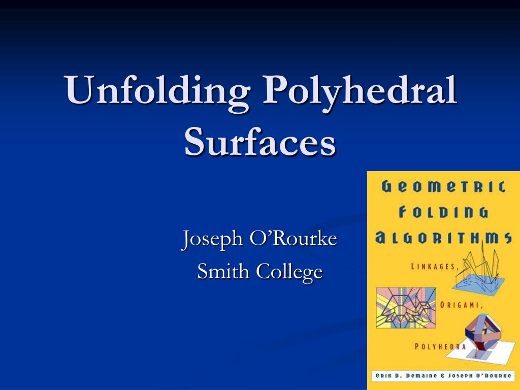 PPT - Unfolding Polyhedral Surfaces PowerPoint Presentation, free ...
