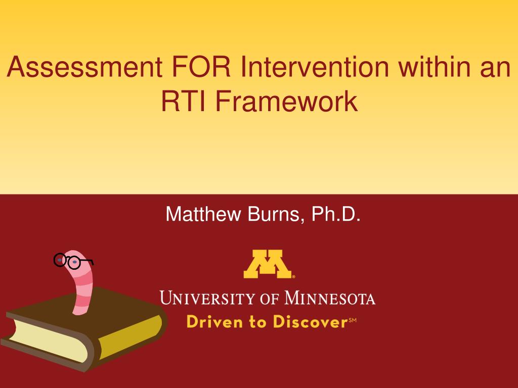 PPT - Assessment FOR Intervention within an RTI Framework Matthew Burns ...