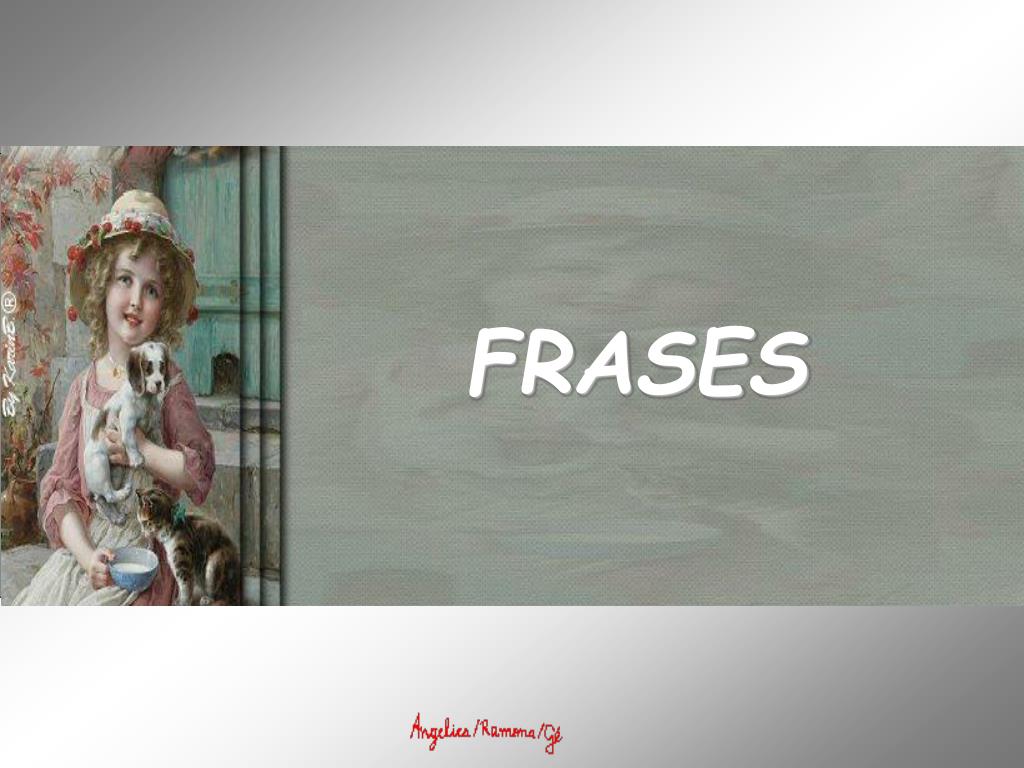 PPT - FRASES PowerPoint Presentation, free download - ID:348936