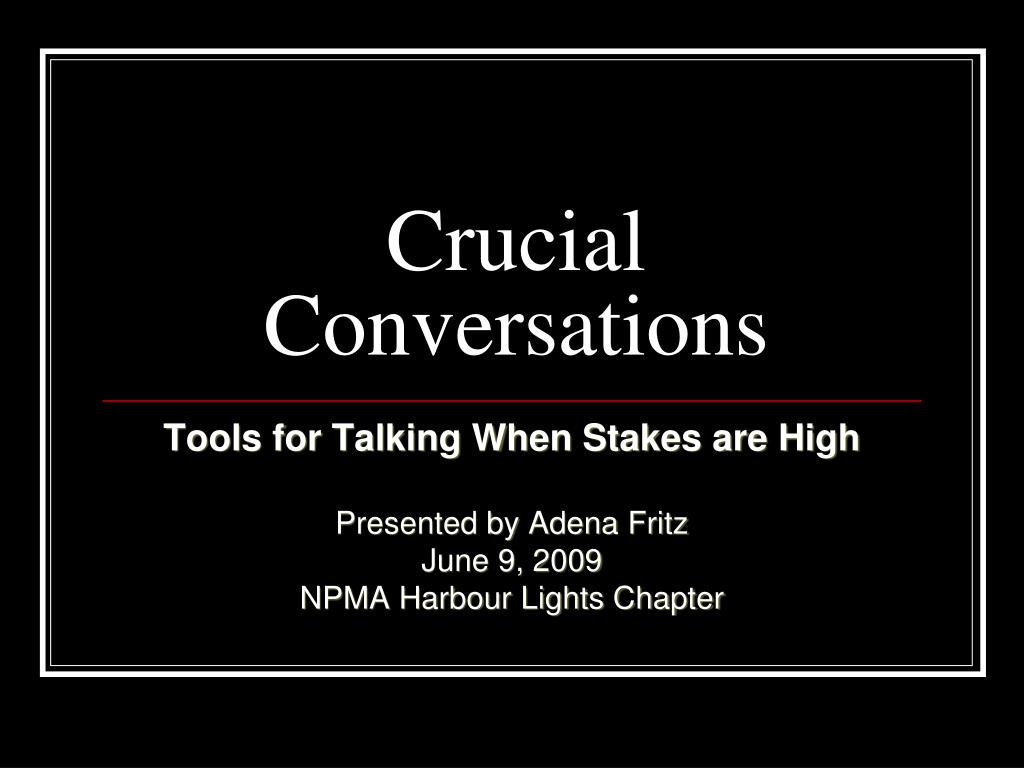 PPT - Crucial Conversations PowerPoint Presentation, free download - ID ...