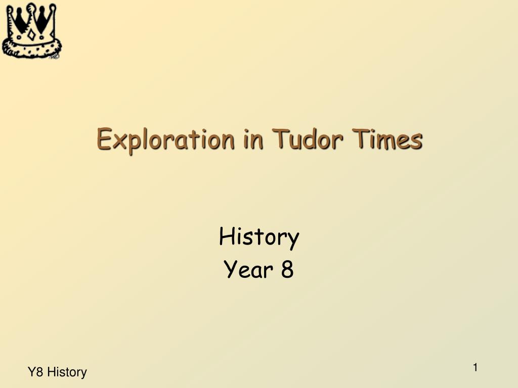 PPT - Exploration in Tudor Times PowerPoint Presentation, free download ...