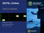 PPT - What is DOTS? PowerPoint Presentation, free download - ID:5311210