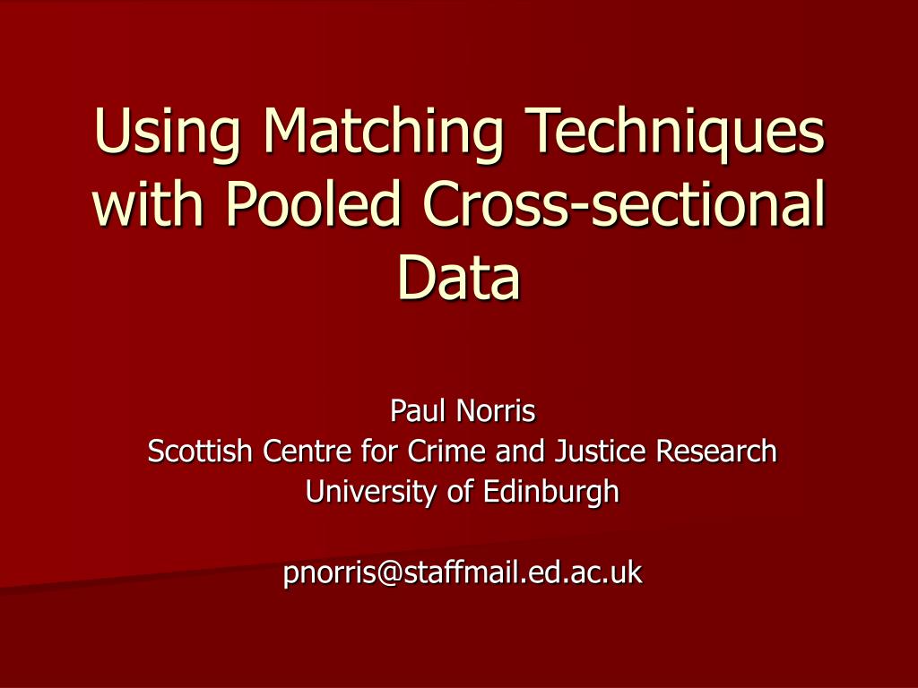 PPT - Using Matching Techniques with Pooled Cross-sectional Data ...