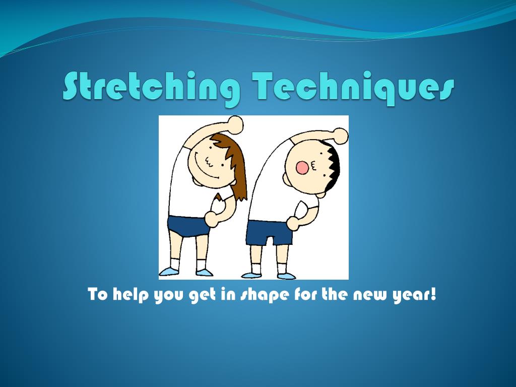 PPT - Stretching Techniques PowerPoint Presentation, free download - ID ...