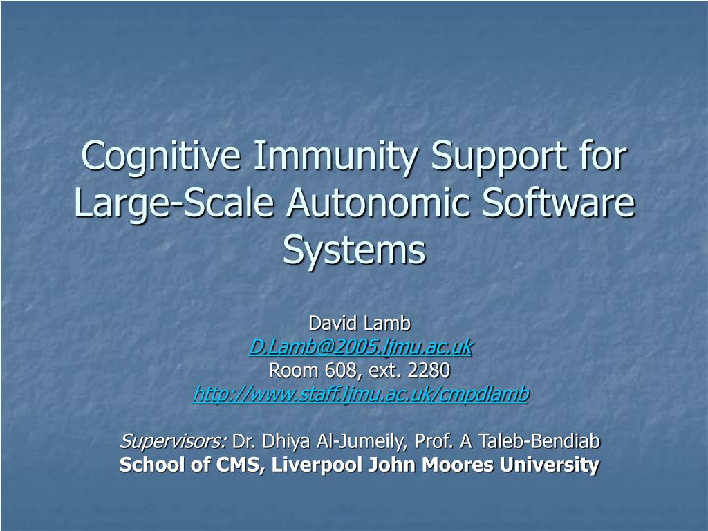PPT - Cognitive Immunity Support for Large-Scale Autonomic Software ...