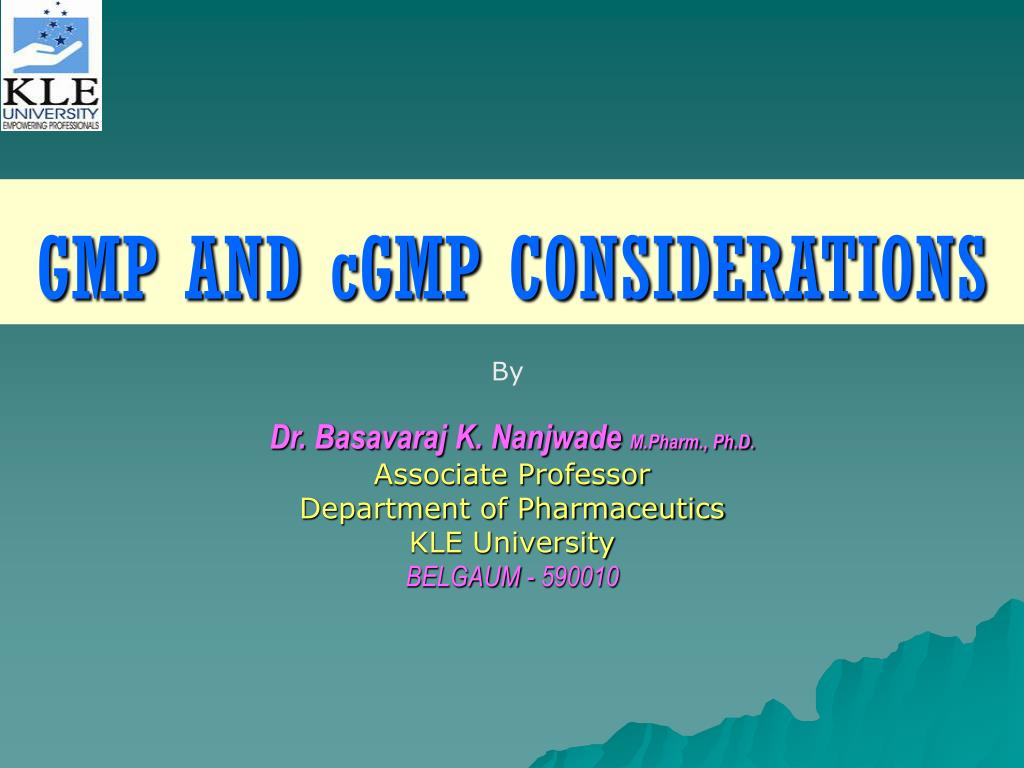 PPT - GMP AND cGMP CONSIDERATIONS PowerPoint Presentation, free ...