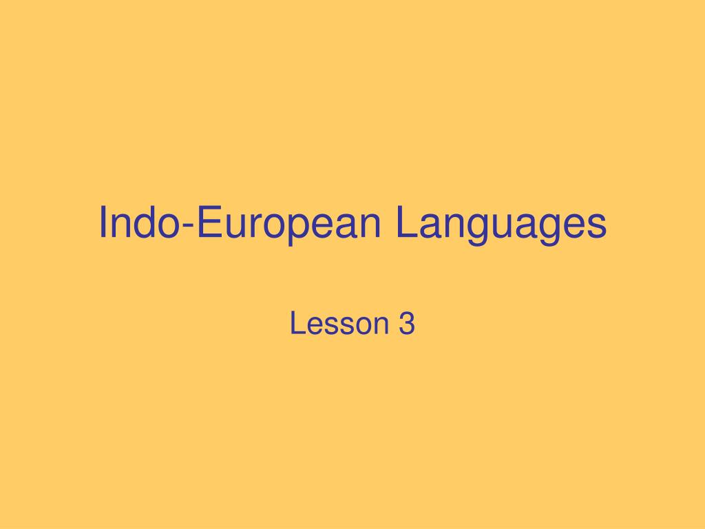 PPT - Indo-European Languages PowerPoint Presentation, free download ...