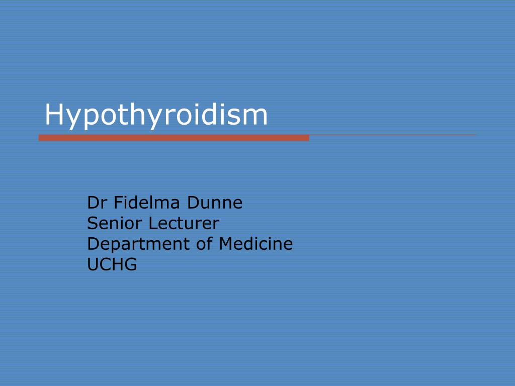 PPT - Hypothyroidism PowerPoint Presentation, free download - ID:356293