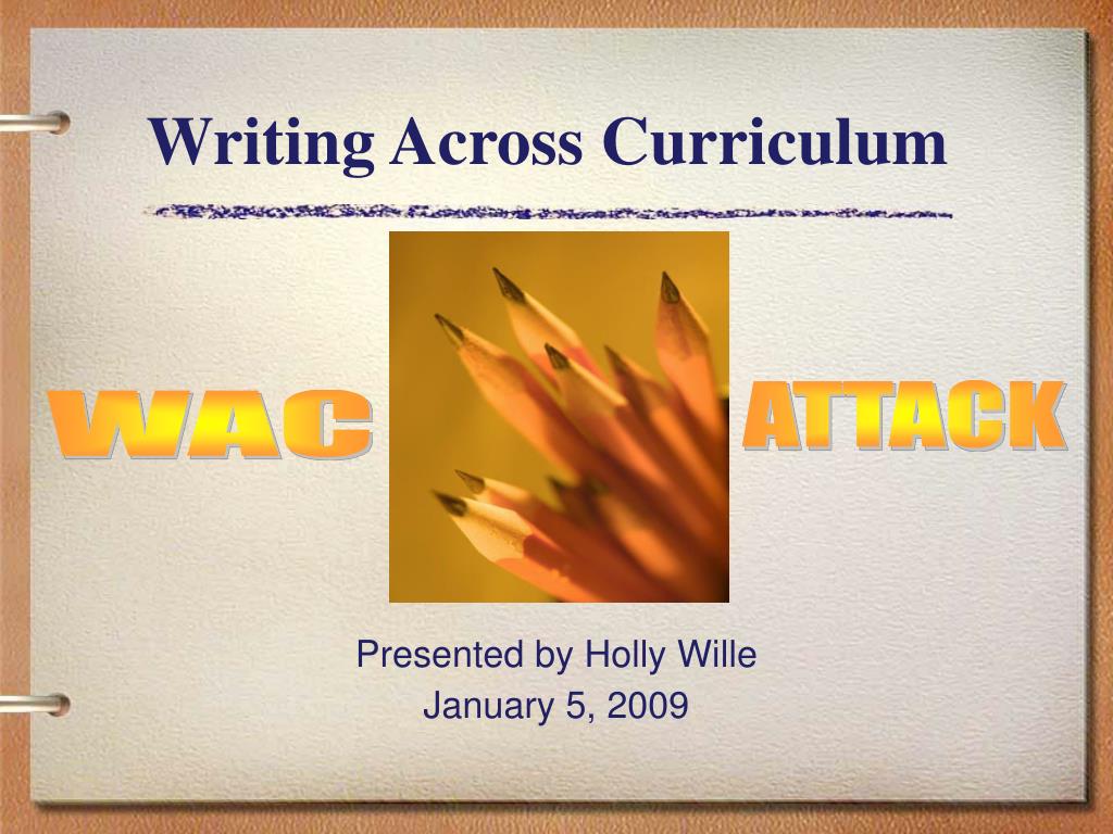 PPT - Writing Across Curriculum PowerPoint Presentation, free download ...